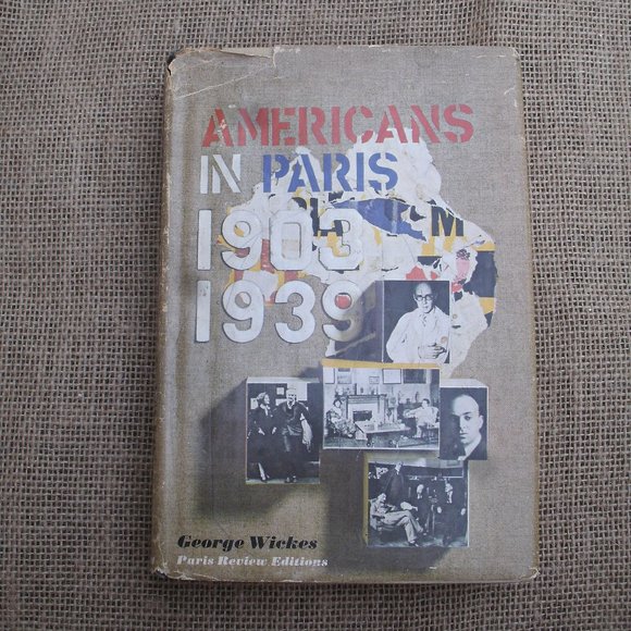 Doubleday | Other | Americans In Paris 931939 George Wickes Famous ...